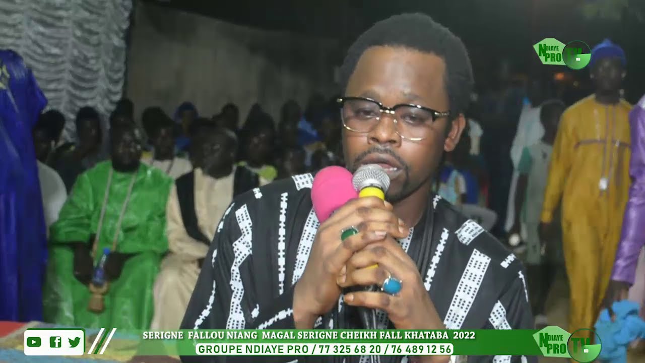 Serigne Fallou Niang Magal Serigne Cheikh Fall Khataba Edition 2022 ...