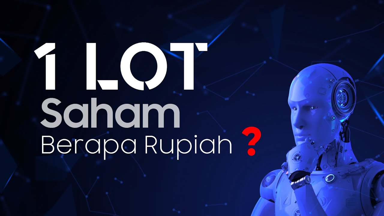 1 LOT Saham Berapa Rupiah YouTube 1-lot-saham-berapa-rupiah-youtube