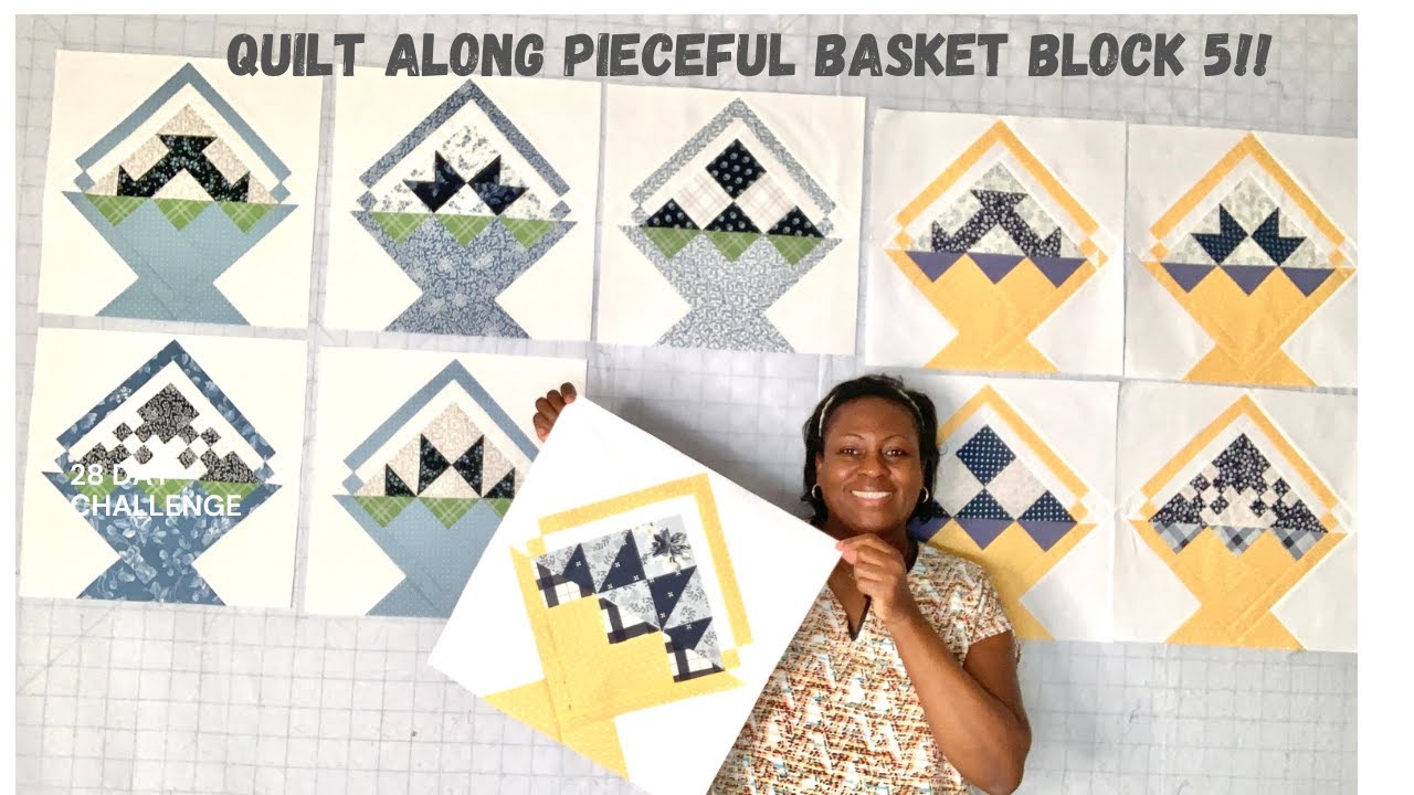 Quilt Along Pieceful Basket Block 5 - YouTube
