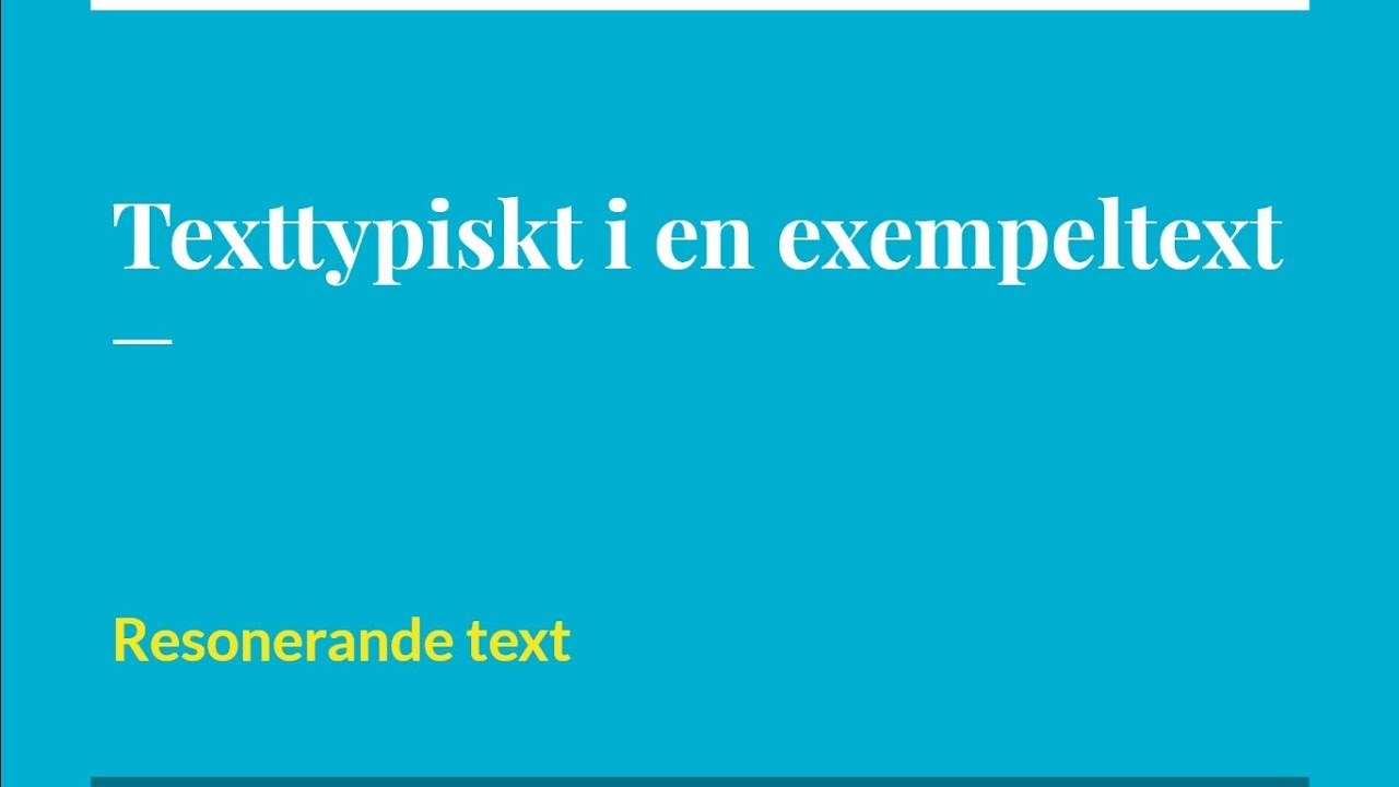 Texttypiskt i en exempeltext - Resonerande text - YouTube