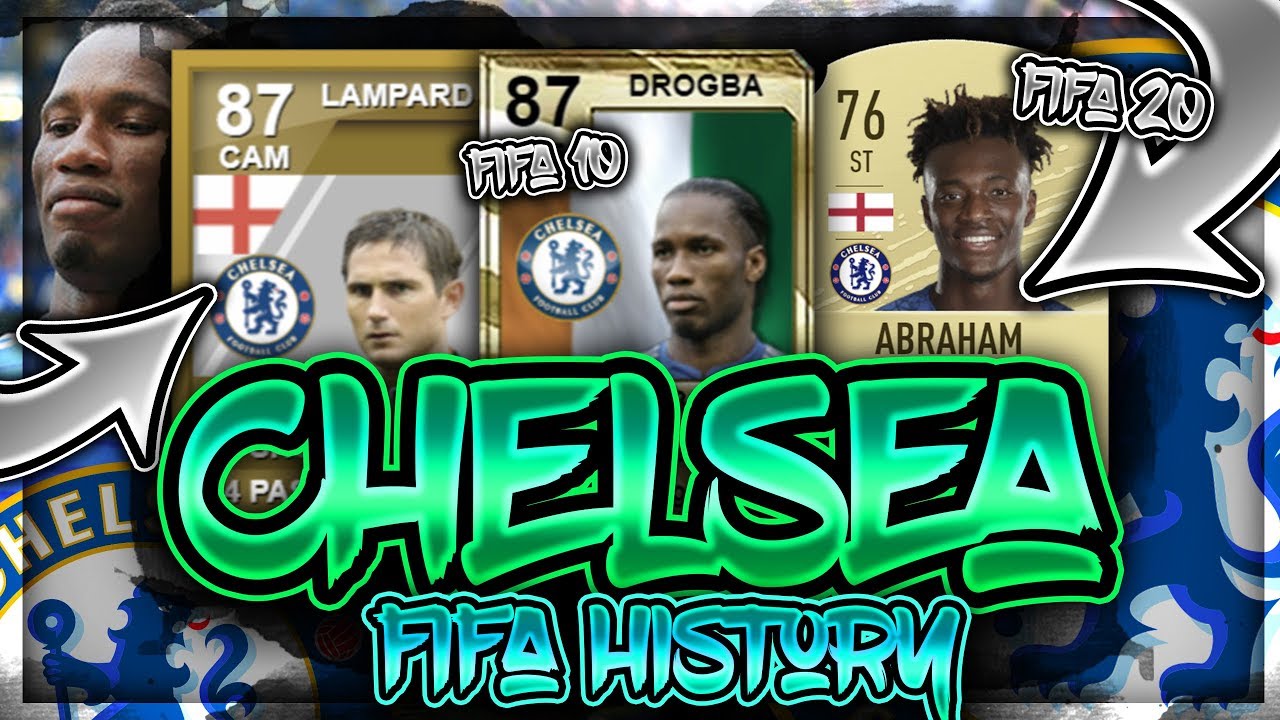 CHELSEA FIFA ULTIMATE TEAM HISTORY!! FT. DROGBA, LAMPARD, ABRAHAM ETC ...