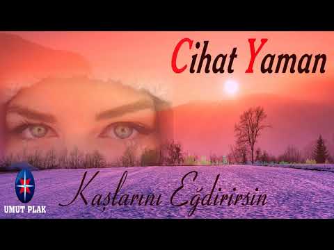 Dertlilere Özel Dinledikçe Ağlatan TÜRKÜLER (Damar Türkü) / Cihat Yaman - Kaşlarını Eğdirirsin