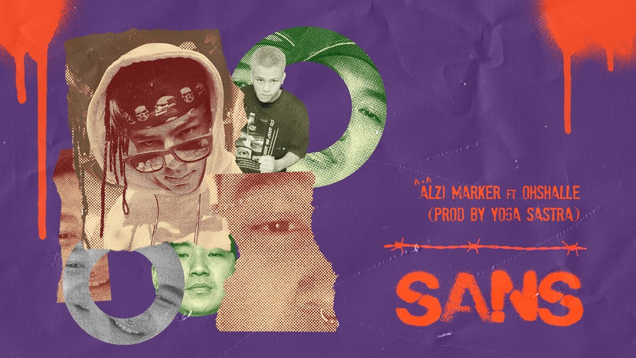 Alzi Markers - SANS Feat OHSHALLE (Official Lyric video) Prod Yoga ...