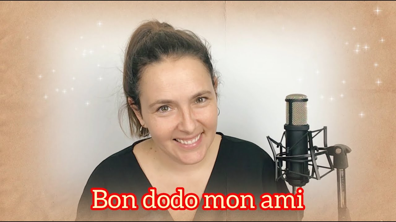 Bon dodo mon ami ( Sieste, berceuse ) - YouTube