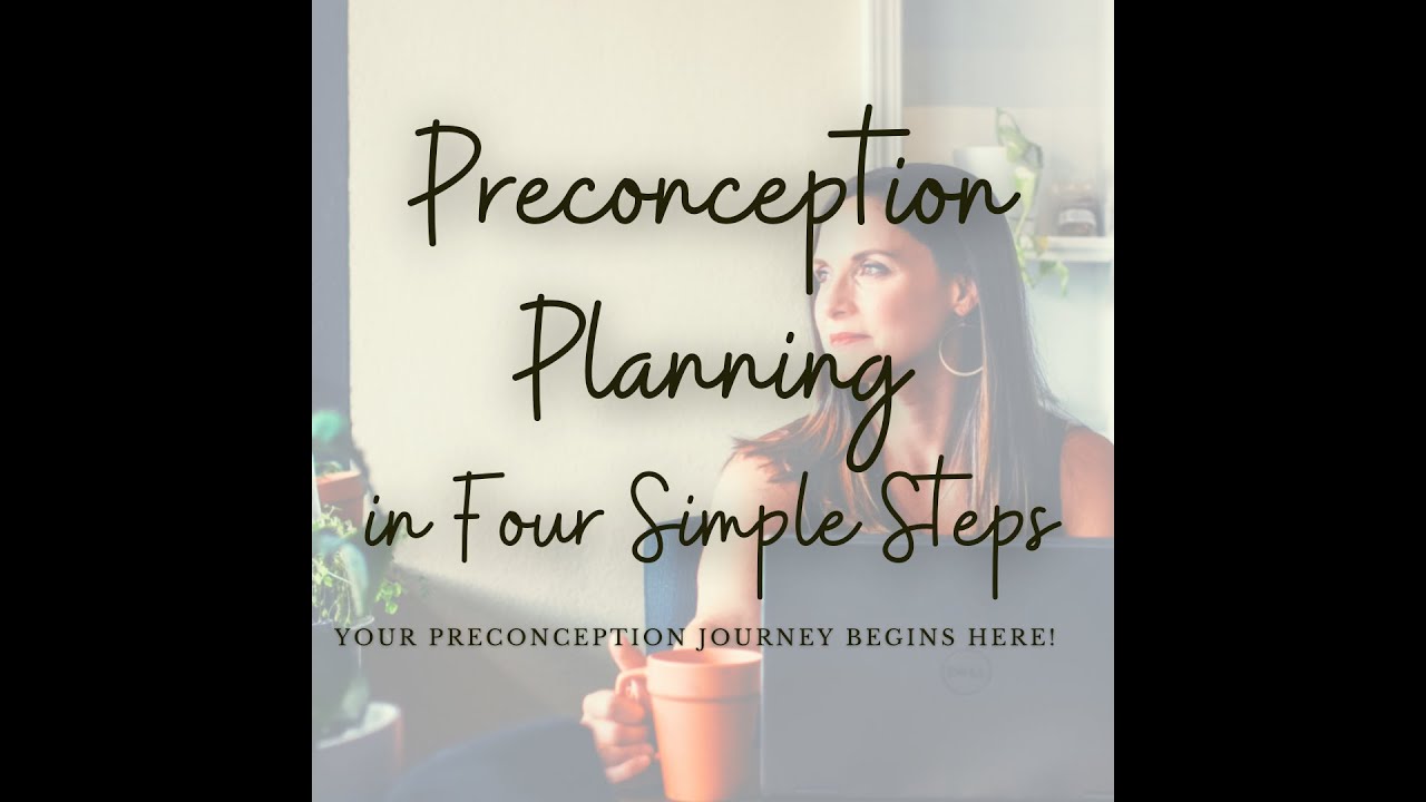 Preconception Planning in Four Simple Steps - course promo - YouTube
