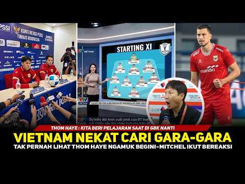 CUMA BISA PROVOKASI❗️Vietnam Malah Bikin Mental Timnas Makin Menggila~Thom Haye Janjikan Balasan