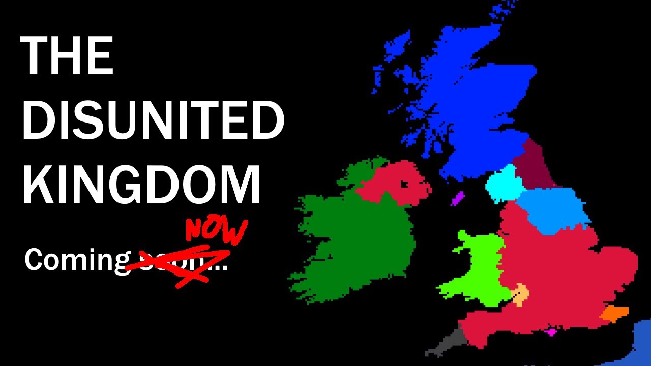 Disunited Kingdom | The Movie - YouTube