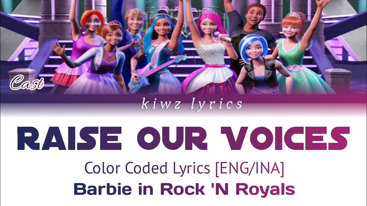Barbie in Rock 'N Royals || Raise Our Voices (Color Coded Lyrics) [ENG ...