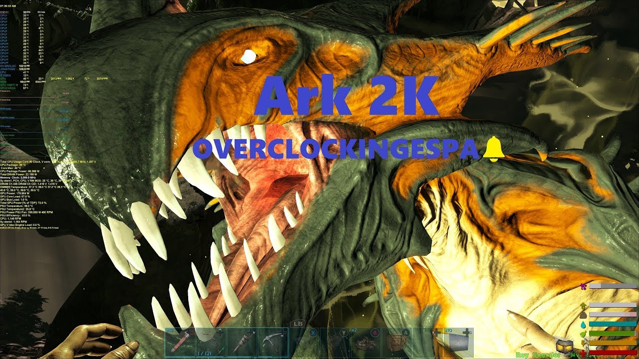 Ark 2K OVERCLOCKINGESPA🔔1080p 1440p #29 26-2-2018🔥1080Ti🔴LIVE DIRECTO ...