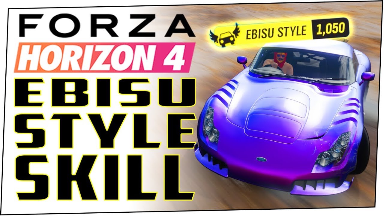 Ebisu Style Skill - FORZA HORIZON 4 - Daily #FORZATHON Challenges - YouTube