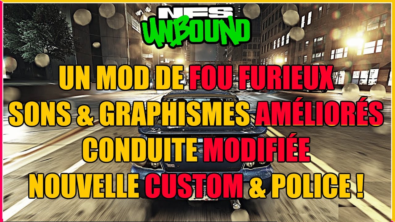 CE MOD TRANSFORME NEED FOR SPEED Unbound en BON JEU ! NFS U ELITE - YouTube