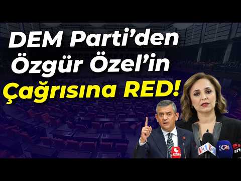DEM Parti sözcüsü Ayşegül Doğan'dan Özgür Özel'in Çağrısına Red: Gündemimizde yok...