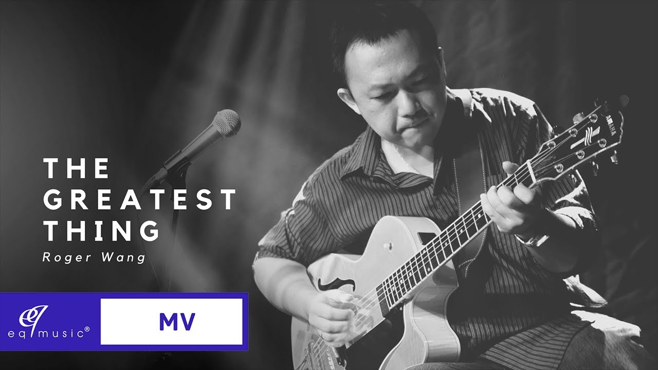 【Roger Wang】The Greatest Thing Solo Acoustic Guitar - YouTube