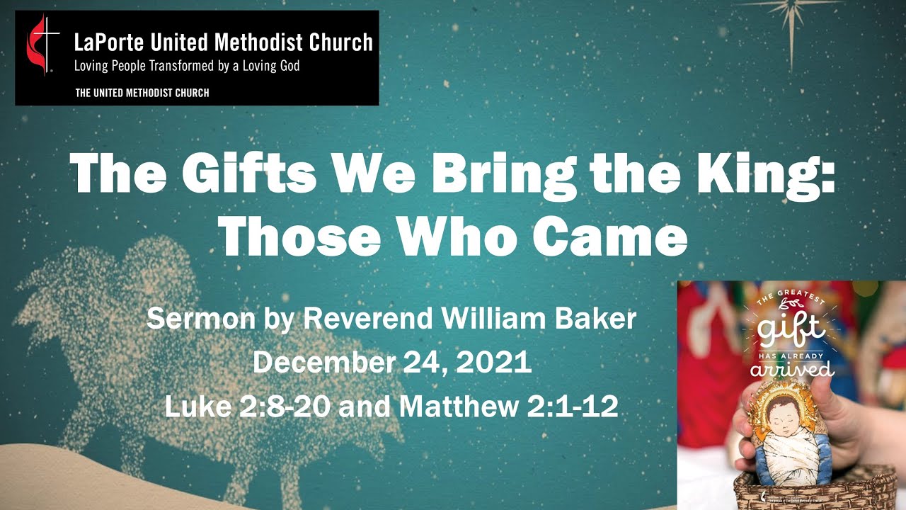 "The Gifts We Bring the King: Those Who Came" (Christmas Eve Service ...