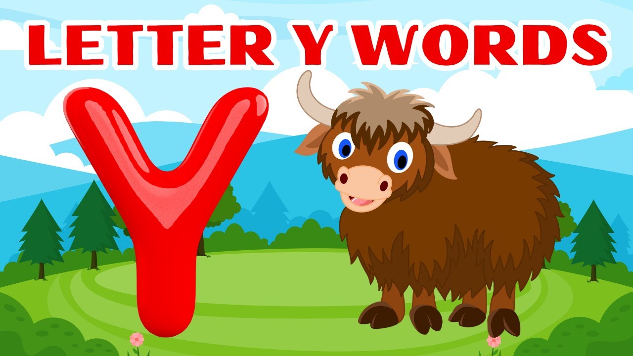 The Letter Y | Words That Start With Yy | Learn the Alphabet - YouTube