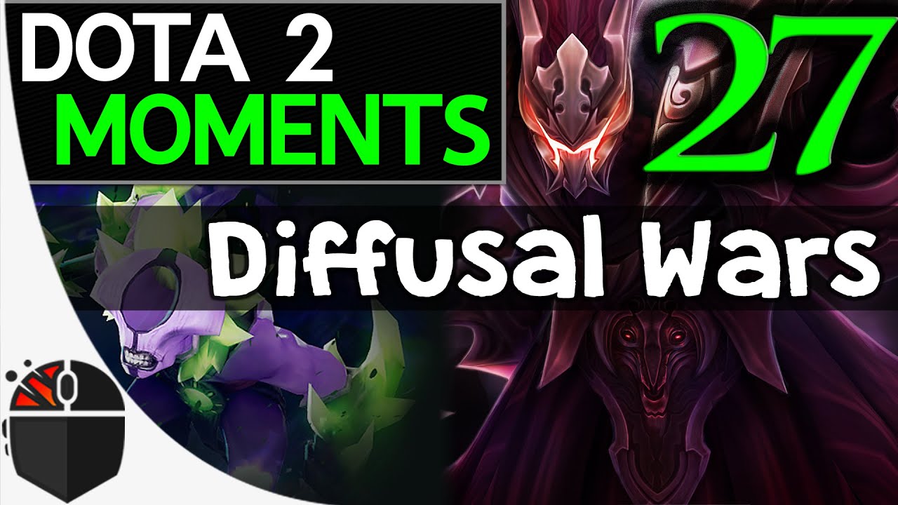 Dota 2 Moments #27 - Diffusal Wars - YouTube