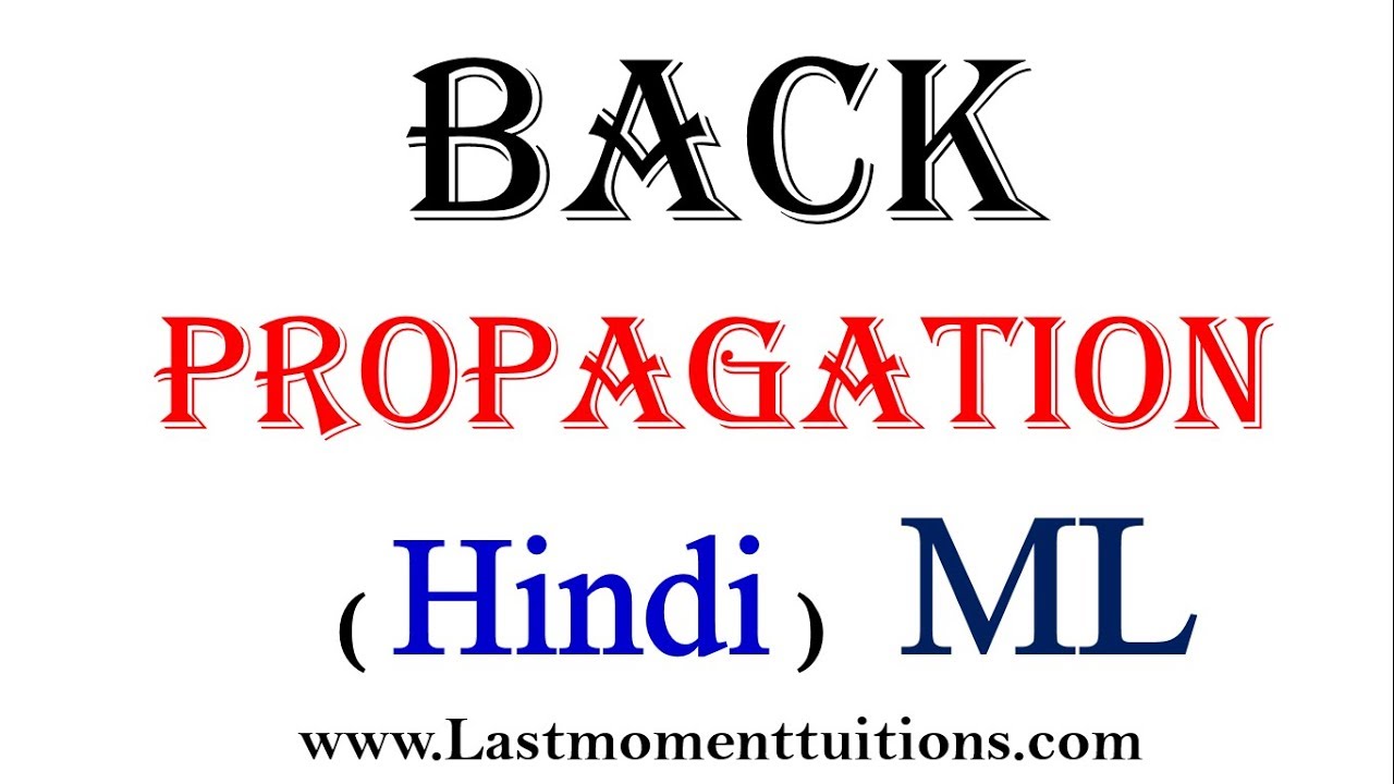 Back Propagation in Machine Learning in Hindi | Machine learning ...