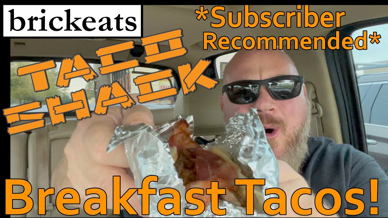 Brickeats Taco Shack Breakfast Taco- Subscriber Suggestion - YouTube