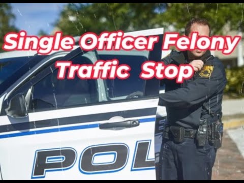 Single officer felony car Stop (more with less). - YouTube