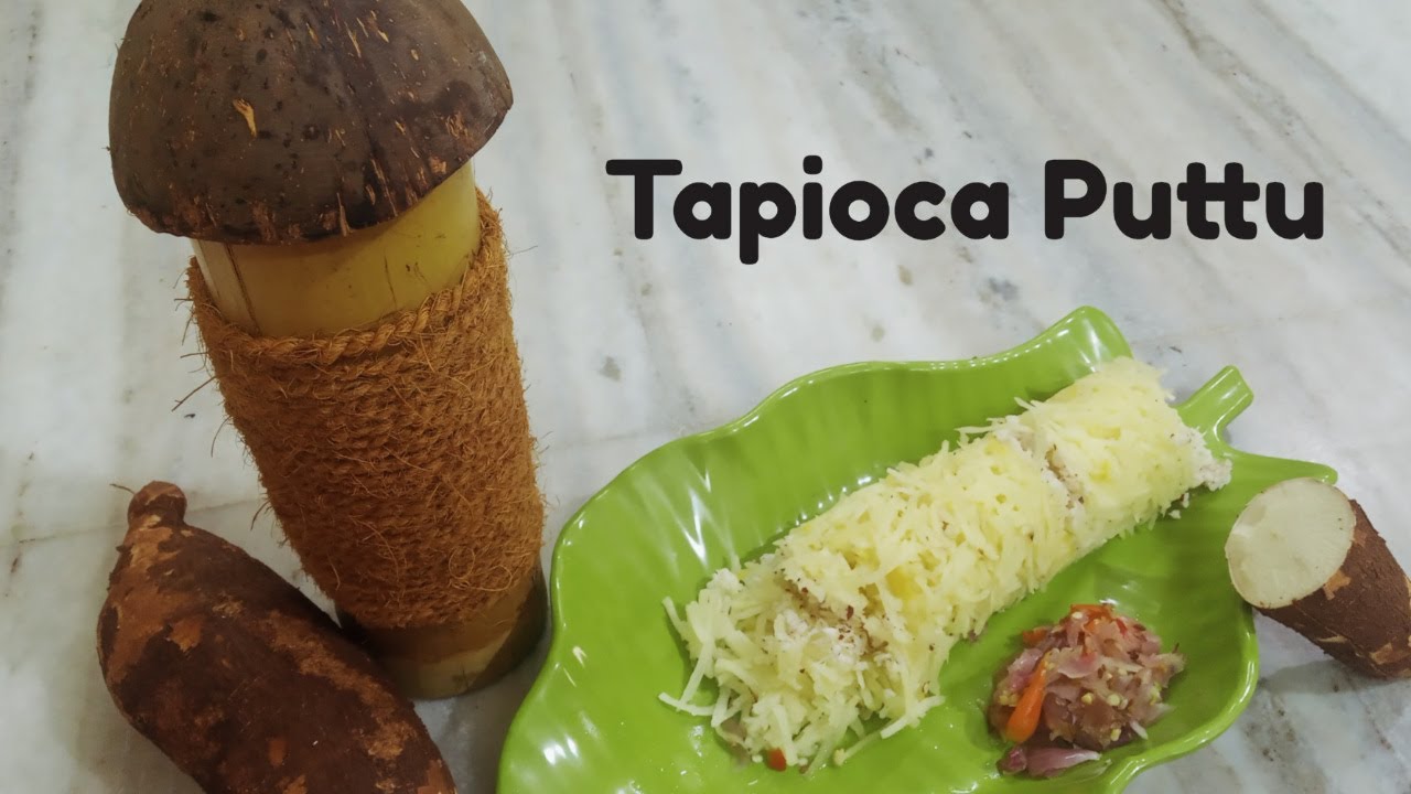Maravalli Kizhangu | Kappa Puttu | Tapioca Puttu in a Traditional way ...