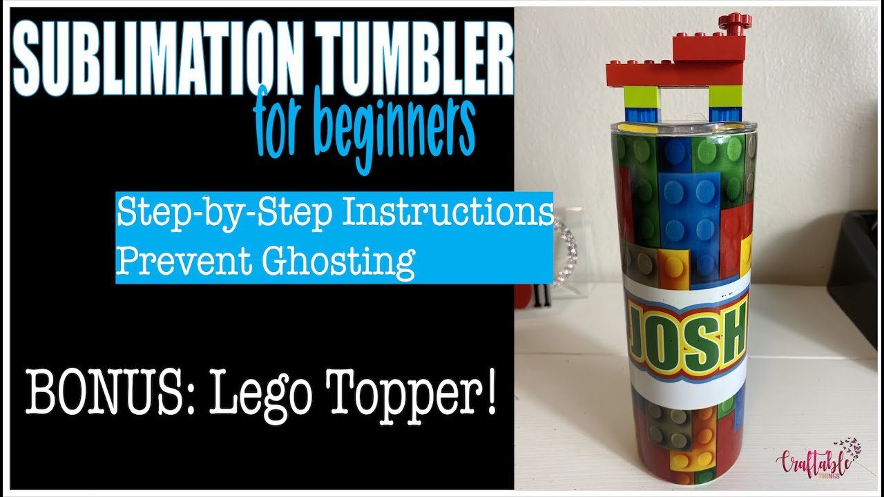 Sublimation Tumblers for Beginners | Step by Step Instructions to ...