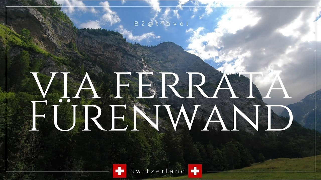 Via Ferrata Fürenwand - Engelberg (Klettersteig) 4K - YouTube