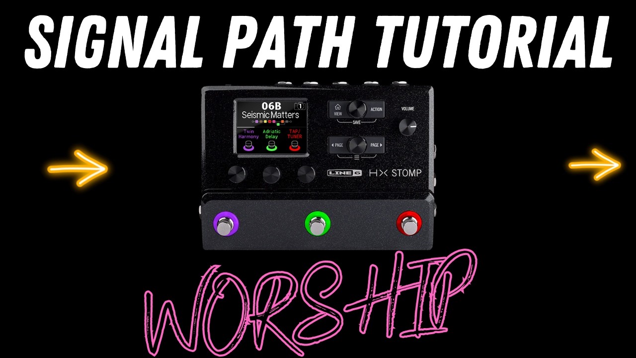 HX Stomp Worship Signal Path Tutorial - YouTube