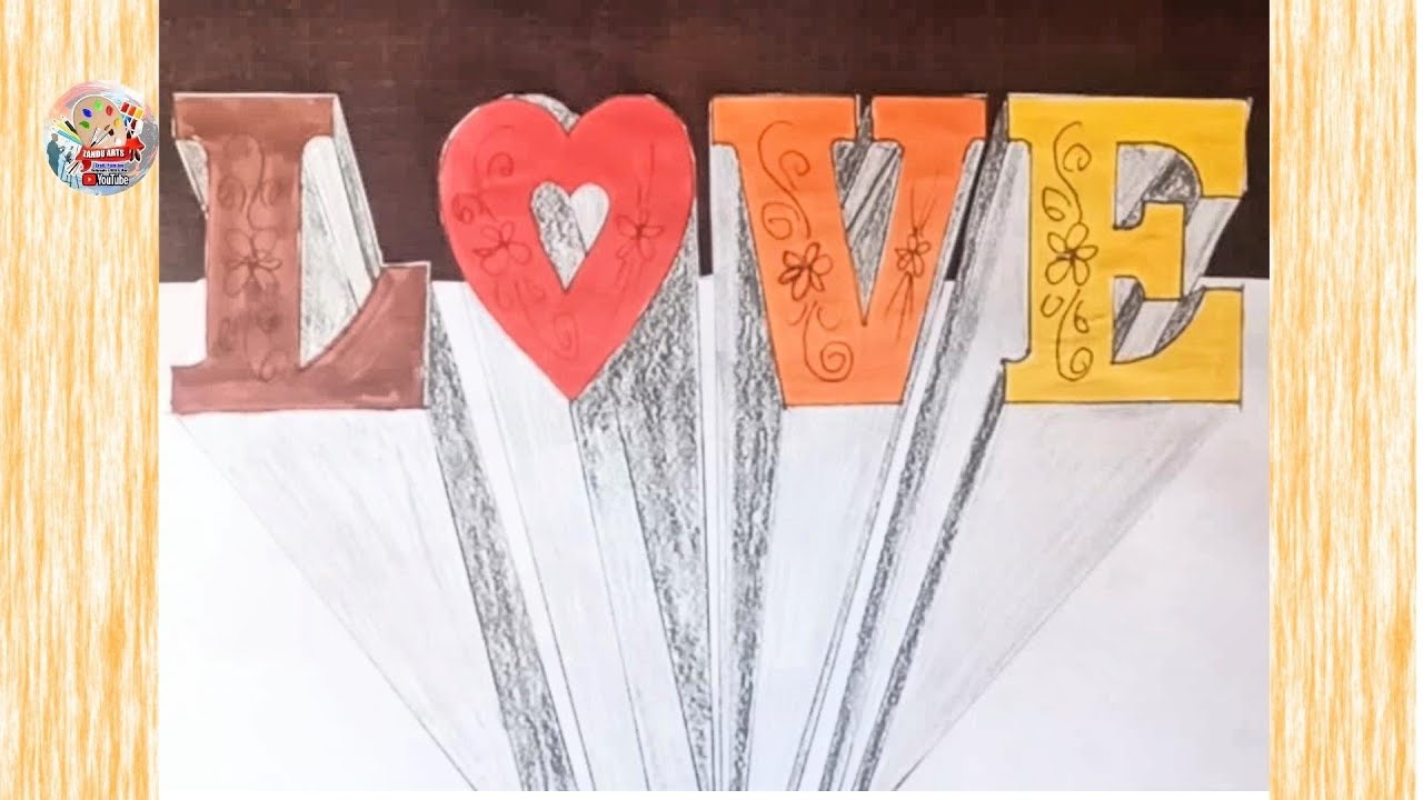 3D 'LOVE' Word Drawing Made Easy ️ | Pencil Sketch for Beginners | Easy ...