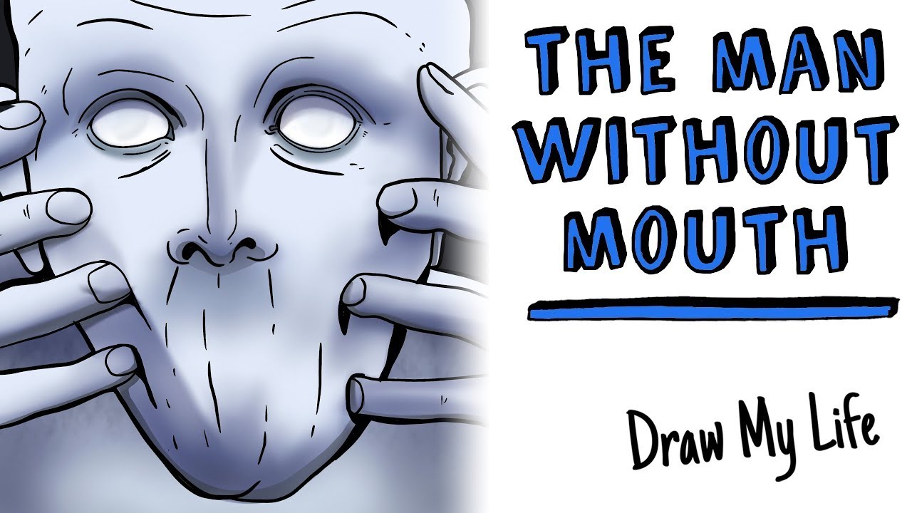 THE MAN WITHOUT A MOUTH 👅 Draw My Life Horror Stories - YouTube