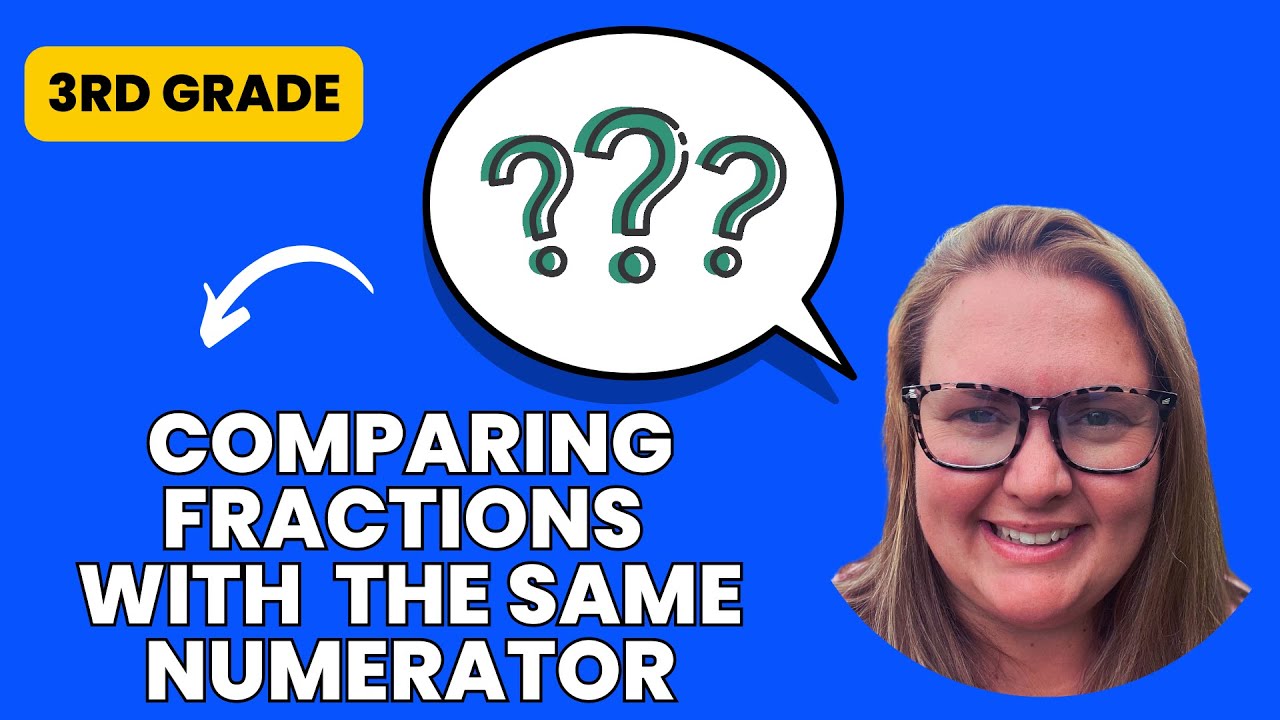 Week 19: 3rd Grade Math Mastery - Comparing Fractions with the Same ...