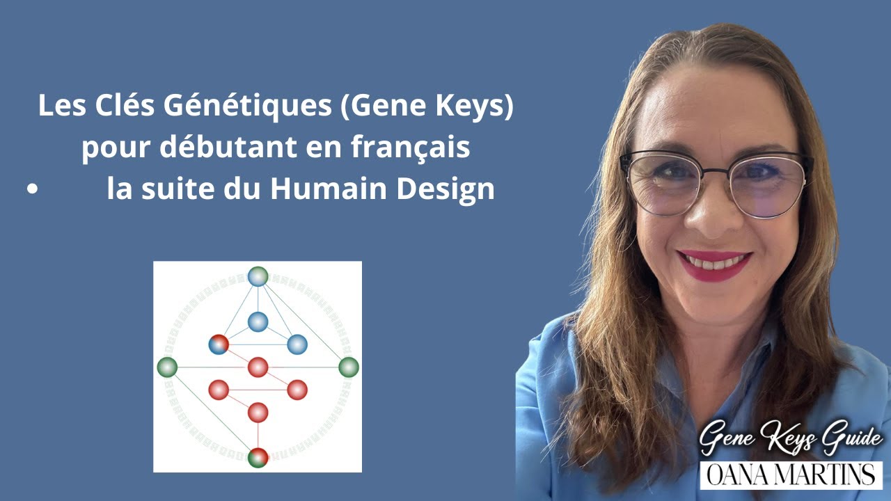 Les Clés Génétiques - Gene Keys pour débutant en français - YouTube