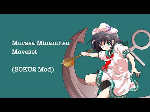 (SOKU2) Murasa Minamitsu Moveset