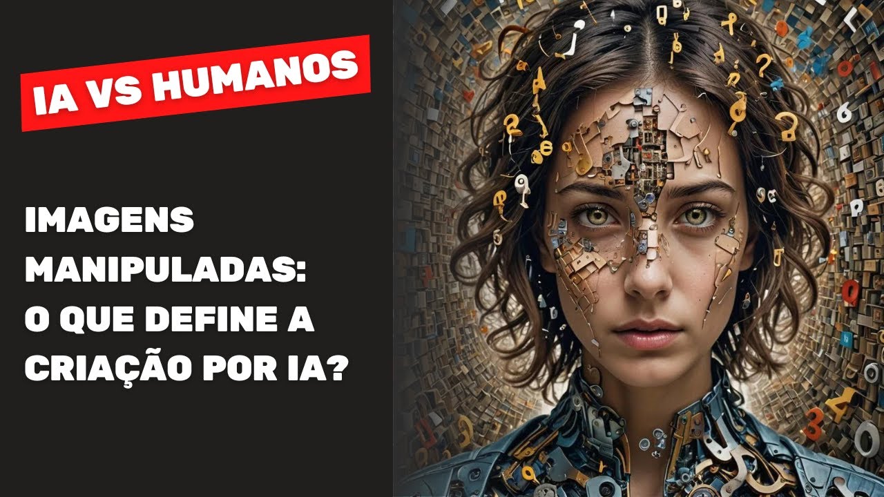 IA ou Humano? O Desafio das Big Techs na era das imagens manipuladas # ...