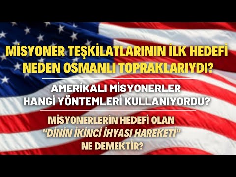 Amerikalı Misyonerler Hangi Yöntemleri Kullanıyordu?