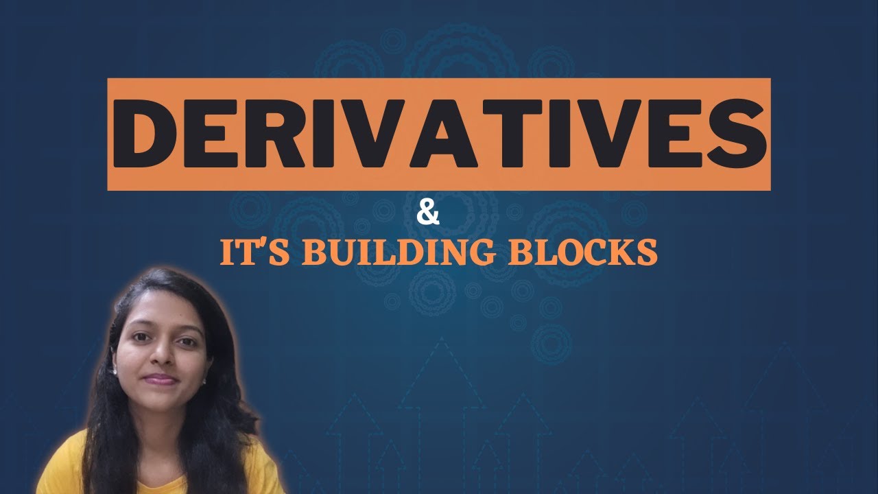 Basics of Derivatives | 4 types of derivatives (explained with examples ...