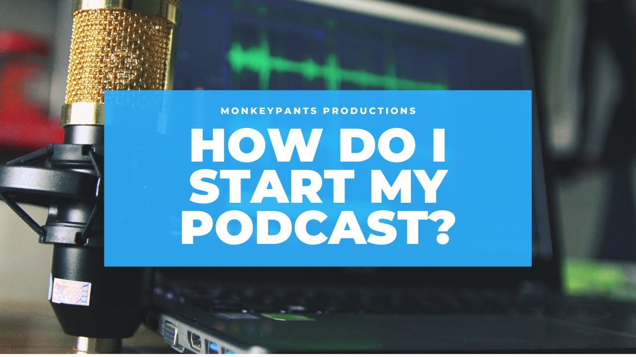 How Do I Start My Podcast Webinar - YouTube