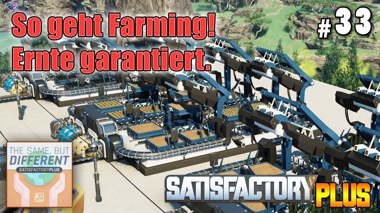Satisfactory PLUS: So geht Farming. Ernteerfolg garantiert. (033) # ...