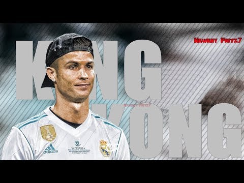 Cristiano Ronaldo - King Kong |Skills & Goals|HD| 2018