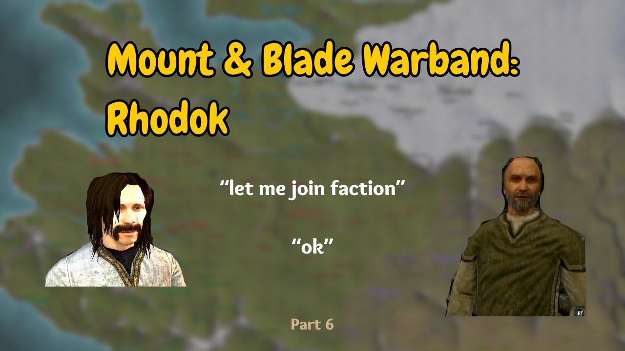 Joining the Rhodoks and being instantly betrayed || Mount and Blade ...