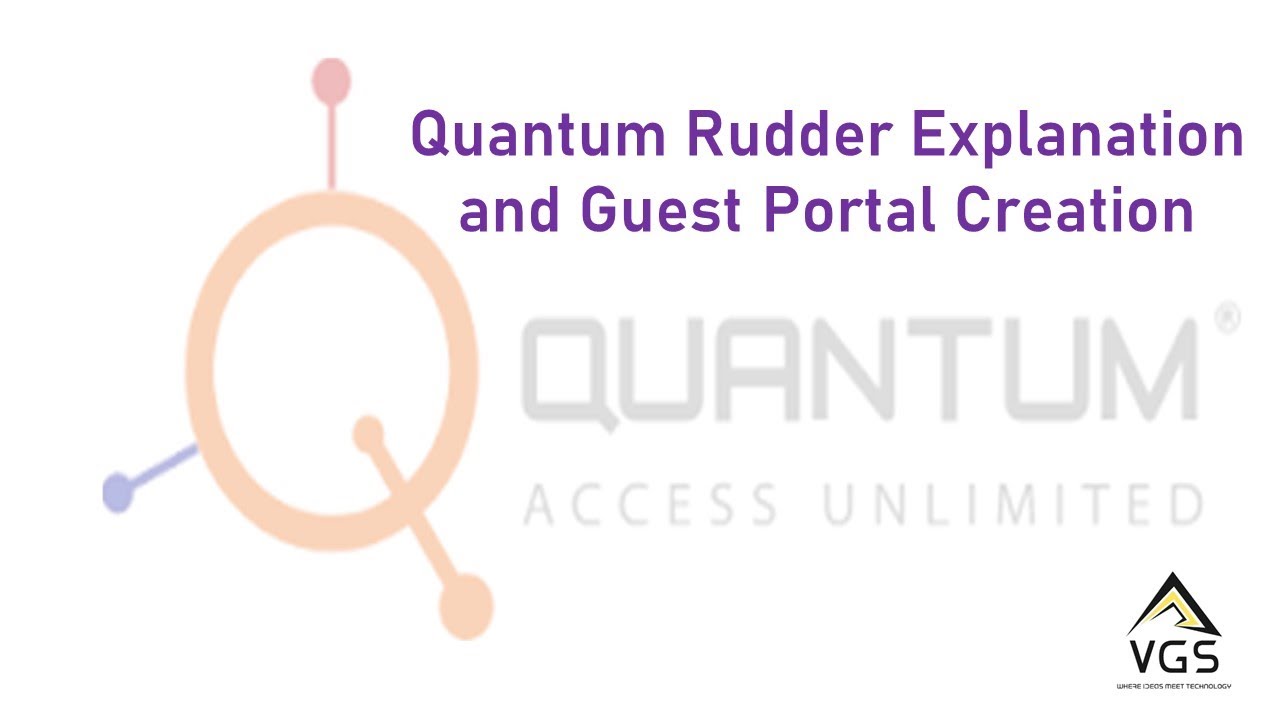 Quantum Networks Dashboard Explanation and Guest Portal Creation for ...