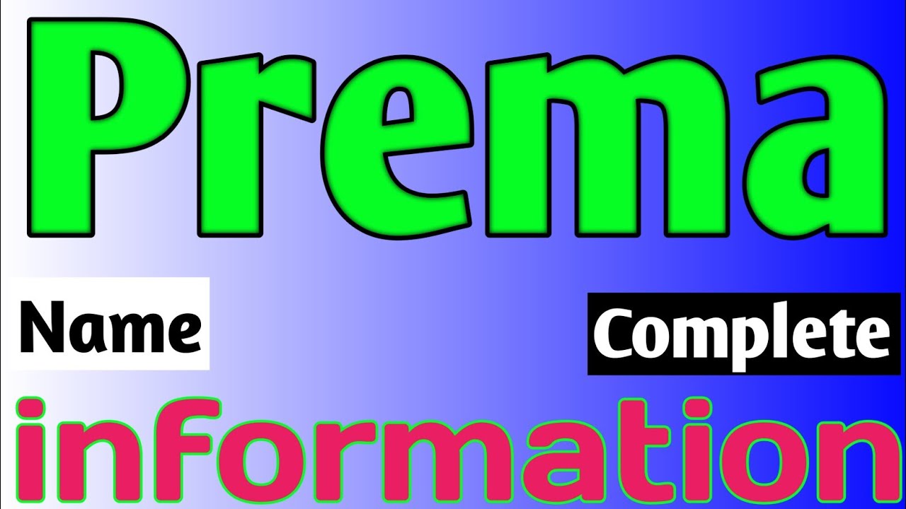 Prema Name Meaning | Prema Naam Ki Rashi | Prema Name Full Details ...