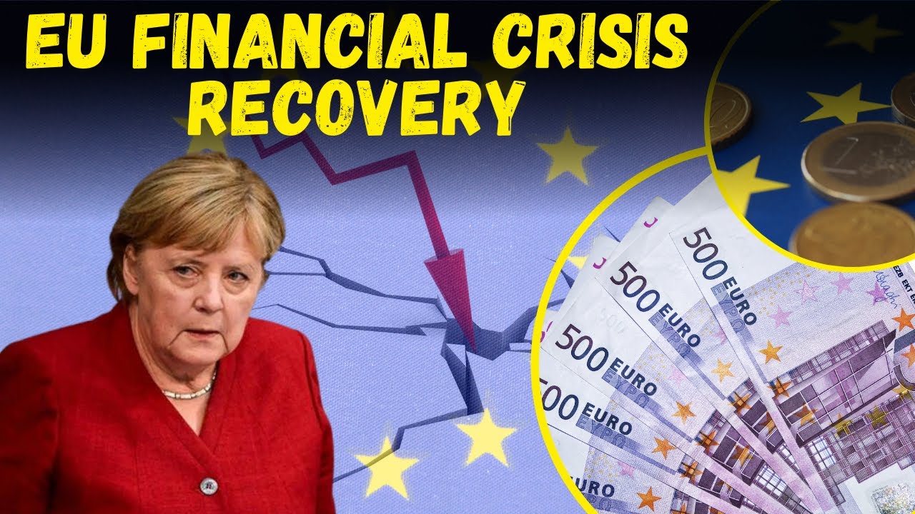 The EU's Struggle to Recover from the 2008 Financial Crisis: Causes and ...