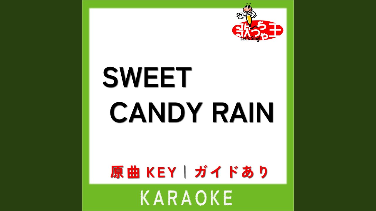 SWEET CANDY RAIN (カラオケ) (原曲歌手:YOSHII LOVINSON) - YouTube