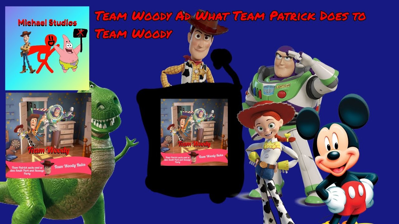 Custom Team Woody Ad 2 What Team Patrick Does to Team Woody - YouTube