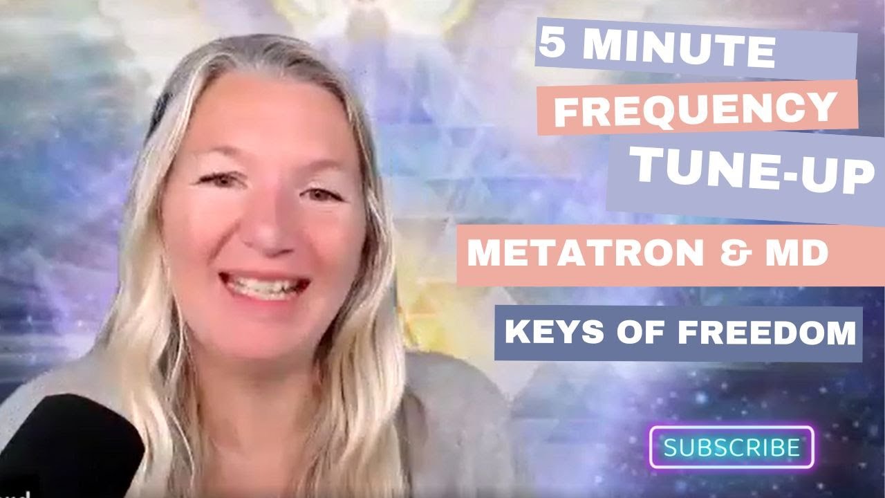 5 Minute Frequency Tune-Up with Metatron and Melchizedek and the golden keys of freedom. - YouTube