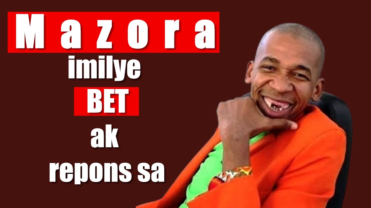 #MAZORA IMILYÉ #BET. MEN TOUT DETAY - YouTube