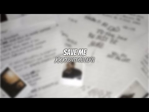 XXXTENTACION - Save Me (lyrics) - YouTube
