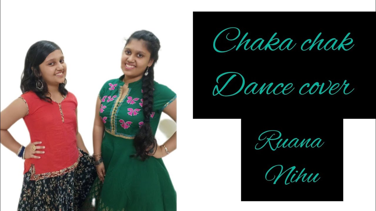 Chaka Chak | Dance Cover | RUANA AND NIHU - YouTube
