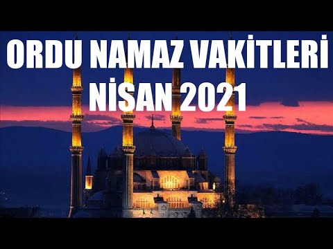 Ordu Namaz Vakitleri | NİSAN 2021