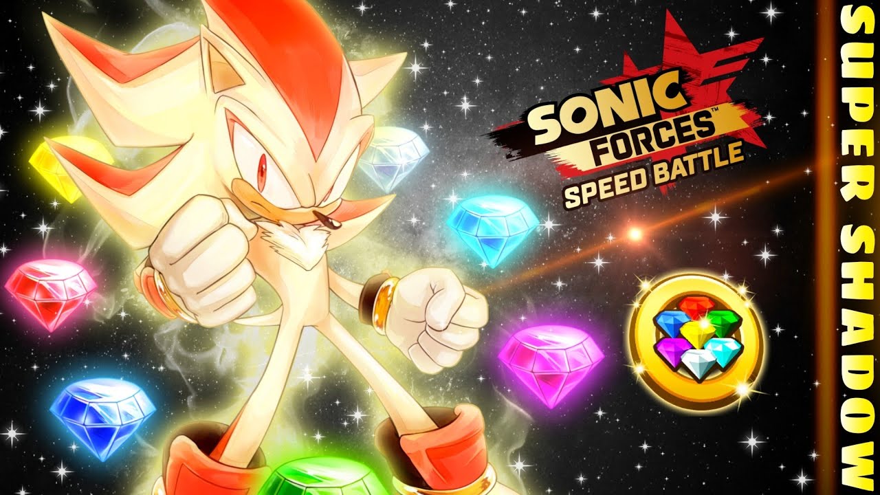 ¡SUPER SHADOW IS BACK!💎 | Sonic Forces Speed Battle | Super Shadow ...